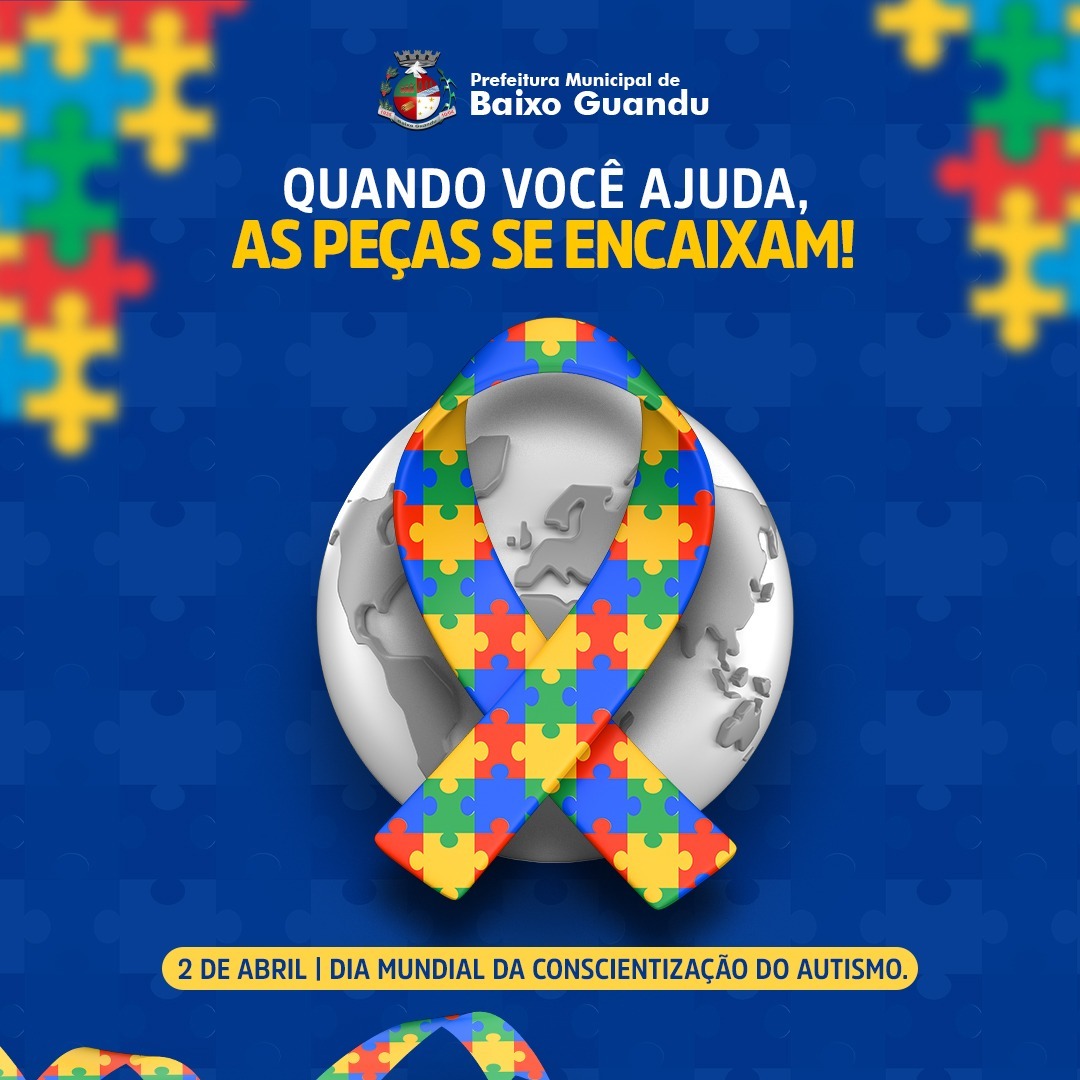 2 de Abril – Dia Mundial da Conscientização do Autismo – PMBG